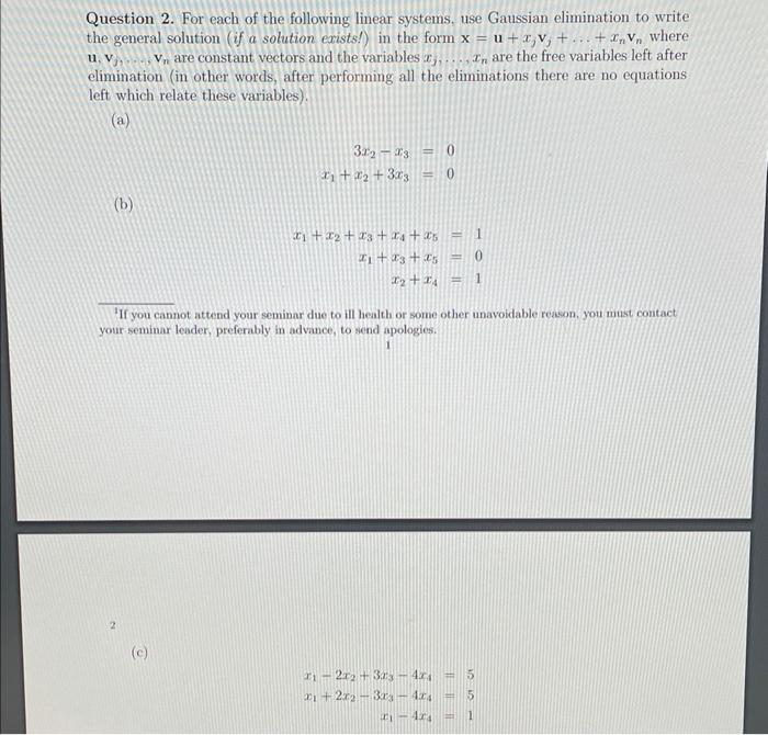 Solved Question 2. For each of the following linear systems, | Chegg.com