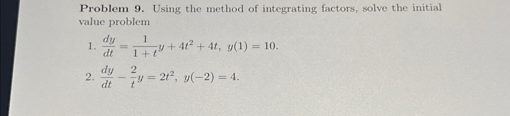 Solved Problem 9. ﻿Using the method of integrating factors, | Chegg.com