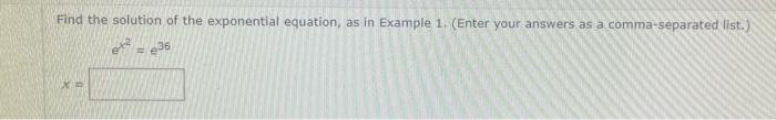 Solved Find the solution of the exponential equation, as in | Chegg.com