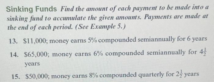 Solved Sinking Funds Find the amount of each payment to be | Chegg.com