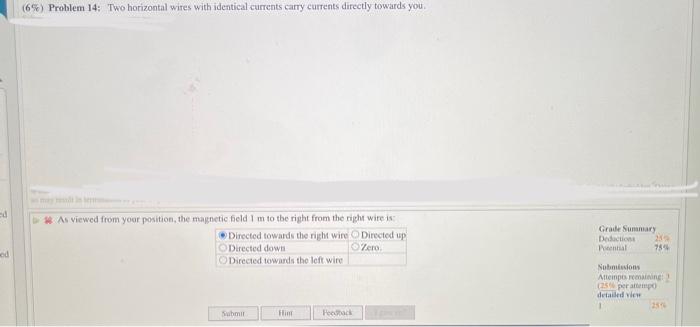 Solved (6\%) Problem 14: Two horizontal wires with identical | Chegg.com