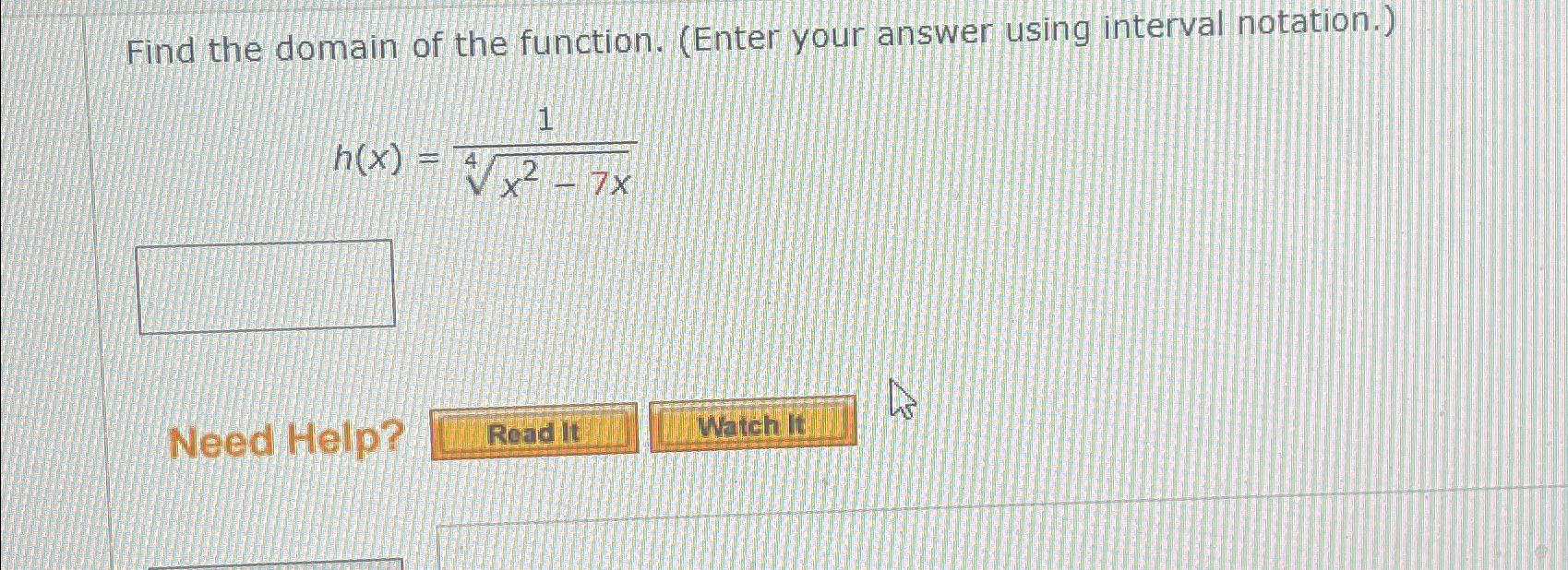 Solved Find the domain of the function. (Enter your answer | Chegg.com