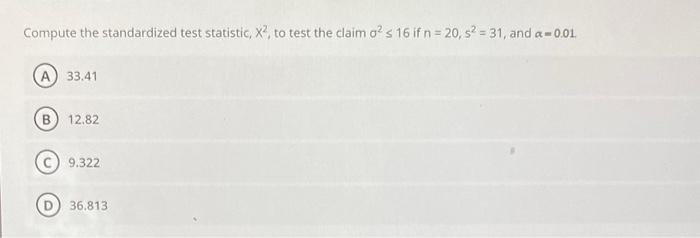 Solved Compute the standardized test statistic, X2, to test | Chegg.com