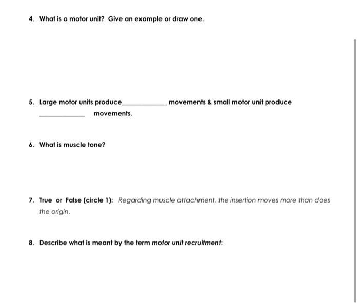 Solved 4. What is a motor unit? Give an example or draw one. | Chegg.com