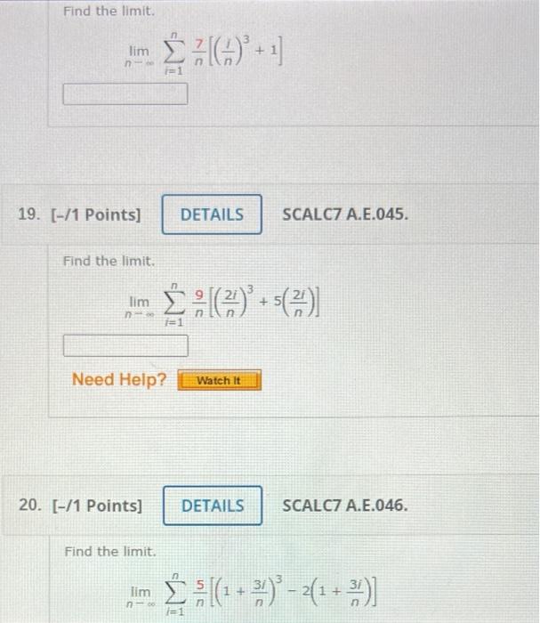 Solved Find the limit. limn→∞∑i=1nn7[(ni)3+1] SCALC7 | Chegg.com