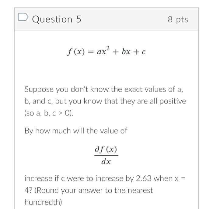 Solved Question 1 8 h(x,y)=2xy+3x2+4x3y2+8 What is the value | Chegg.com