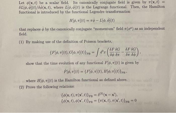 Solved Let ϕ X T Be A Scalar Field Its Canonically