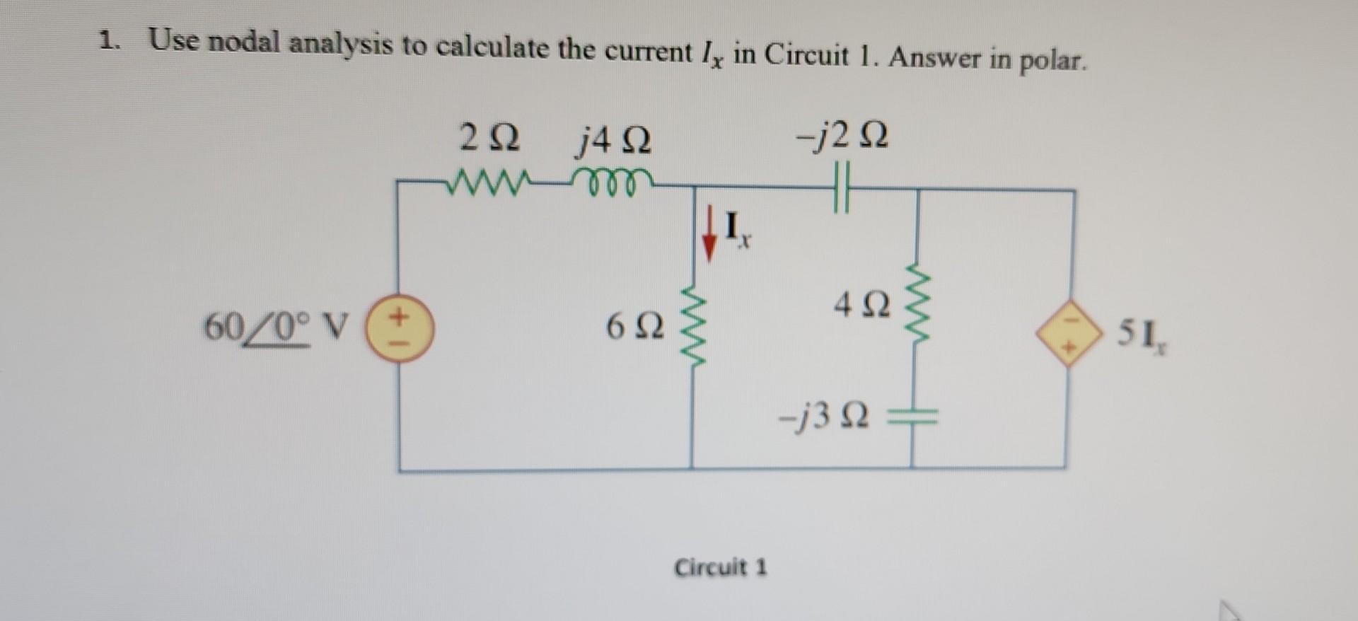 Solved 1. Use nodal analysis to calculate the current Ix in | Chegg.com