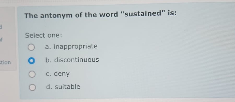 Solved The antonym of the word "sustained" is:Select one:a. | Chegg.com