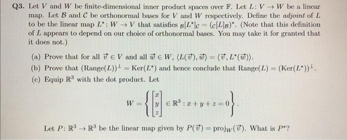 Solved 3. Let V and W be finite-dimensional inner product | Chegg.com