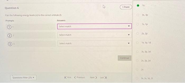 Solved is. 3s, 3p ts. 1p 2s,2p 1s, 1p,1 d 3s, 3p, 3d 20,20,2 | Chegg.com