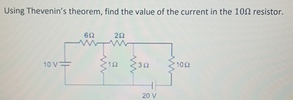 Solved Using Thevenin's theorem, find the value of the | Chegg.com