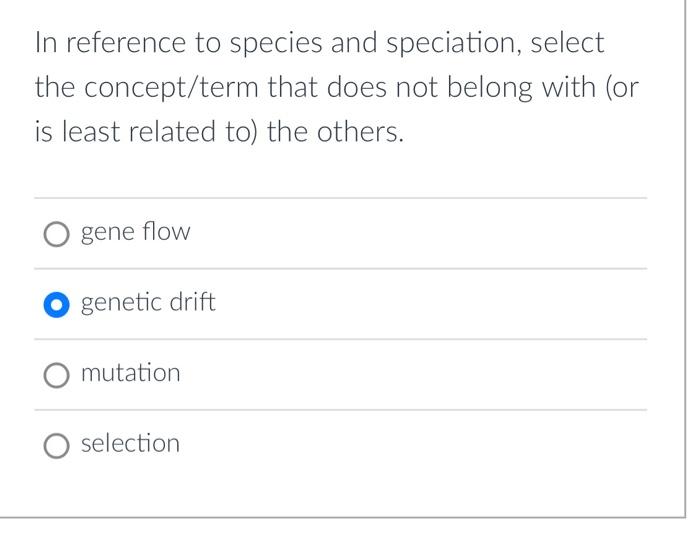 Solved In reference to species and speciation, select the | Chegg.com