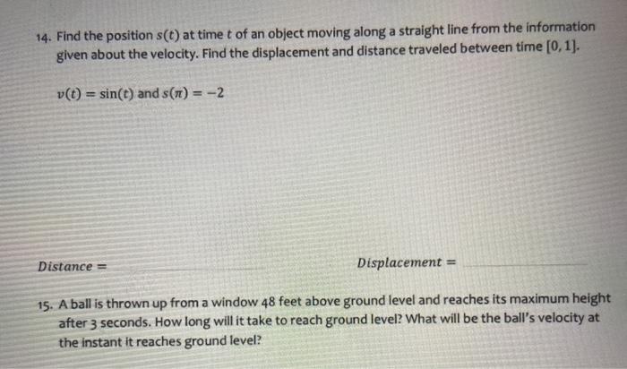 Solved 14. Find the position s(t) at time t of an object | Chegg.com