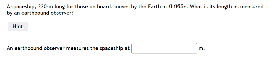 Solved A spaceship, 220-m ﻿long for those on board, moves by | Chegg.com