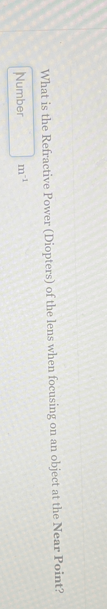 Solved What is the Refractive Power (Diopters) ﻿of the lens | Chegg.com
