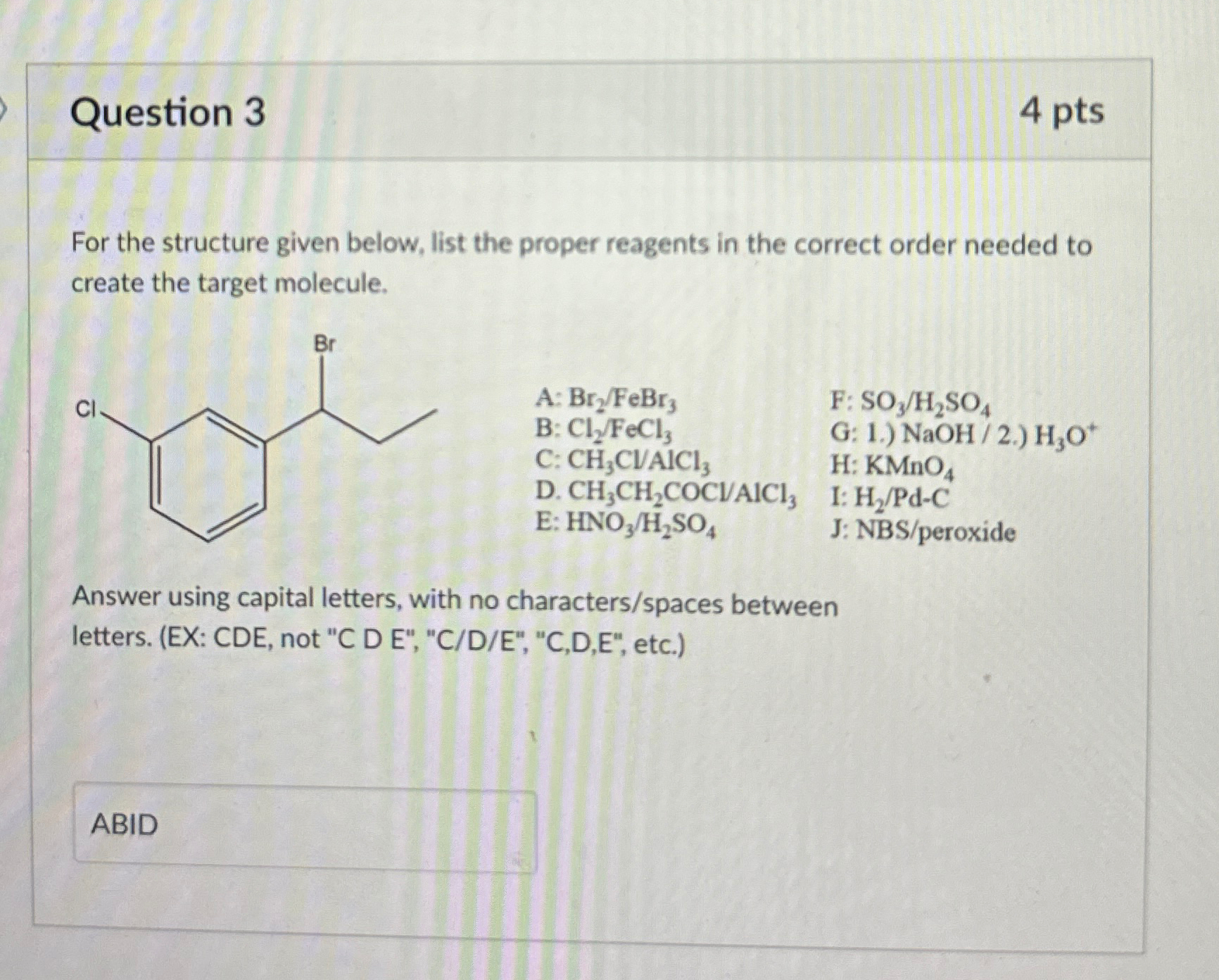 Solved Question 34 ﻿ptsFor the structure given below, list | Chegg.com