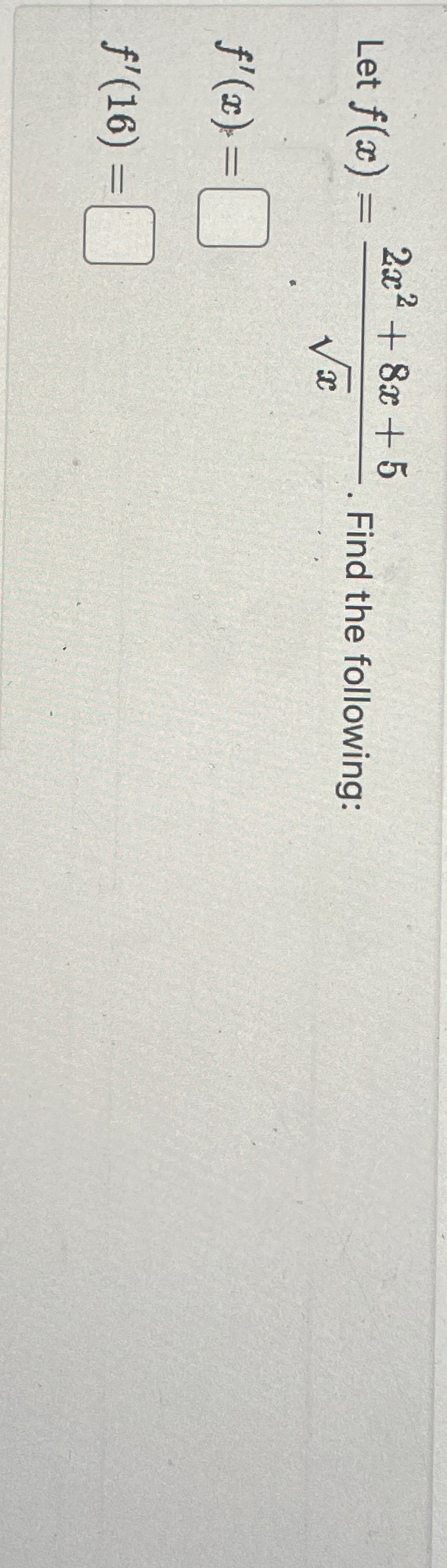 Solved Let f(x)=2x2+8x+5x2. ﻿Find the | Chegg.com