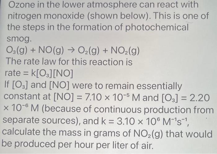 Solved Ozone in the lower atmosphere can react with nitrogen | Chegg.com