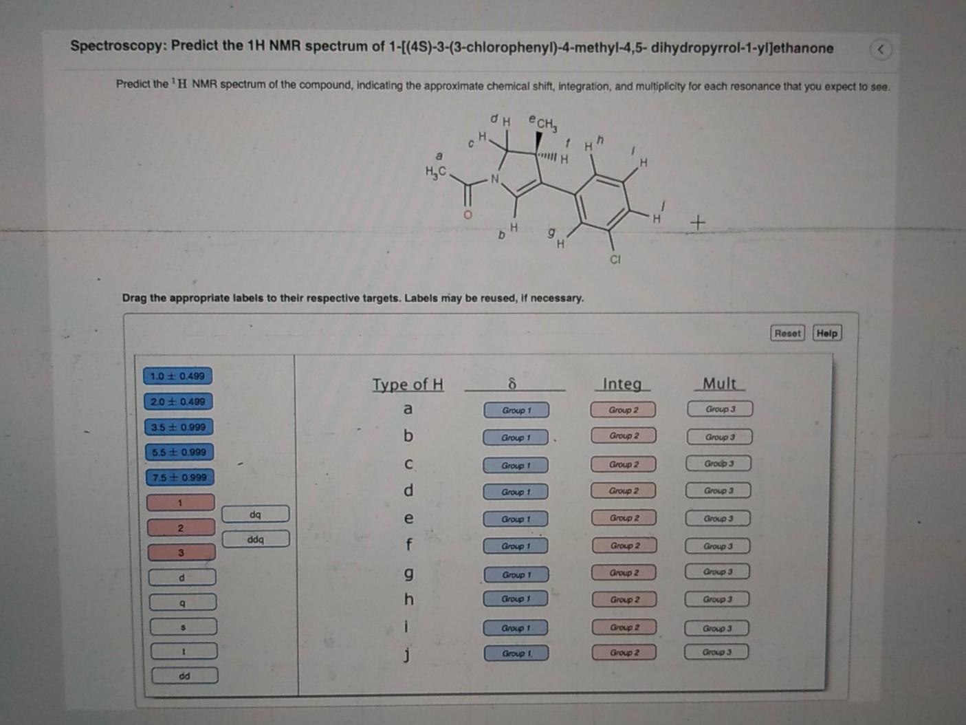 Solved Spectroscopy: Predict the 1H NMR spectrum of | Chegg.com Solved Spectroscopy: Predict the 1H NMR spectrum of | Chegg.com