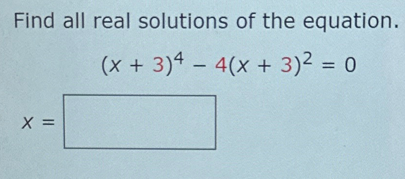 Solved Find all real solutions of the | Chegg.com