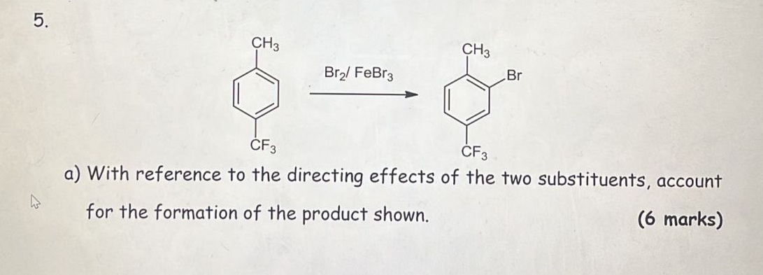 Solved a) ﻿With reference to the directing effects of the | Chegg.com
