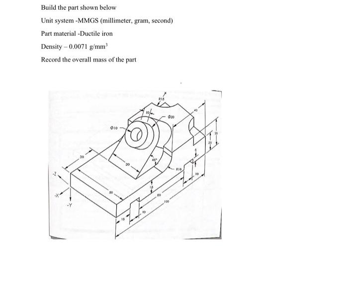 Solved Build the part shown below Unit system -MMGS | Chegg.com