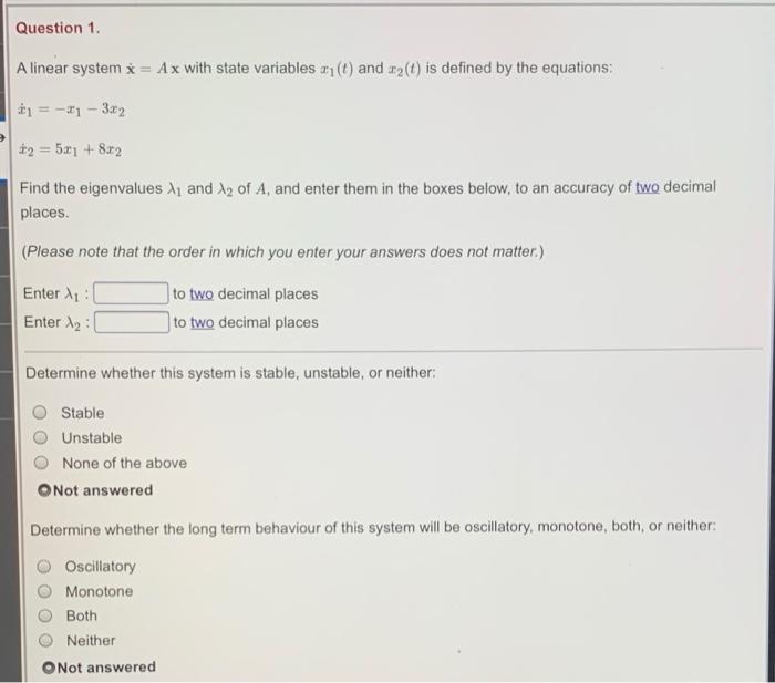 Solved Question 1. A linear system x = Ax with state | Chegg.com