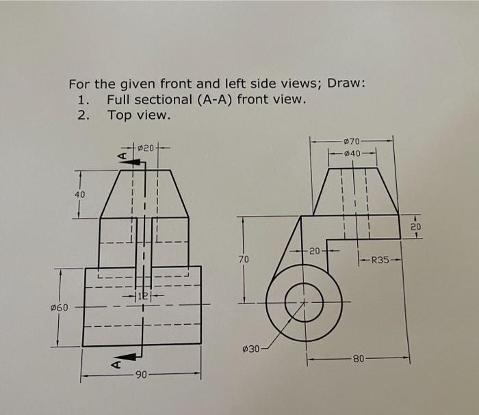 Solved For the given front and left side views; Draw: 1. | Chegg.com