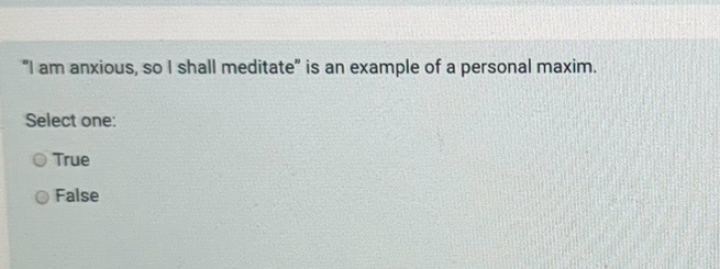 Solved "I am anxious, so I shall meditate" is an example of | Chegg.com