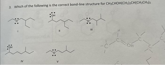 Solved 3. Which of the following is the correct bond-line | Chegg.com
