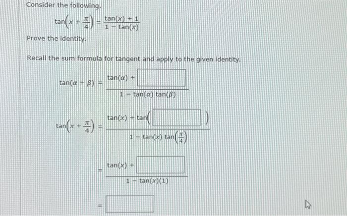 Solved Consider The Following Tan X 4π 1−tan X Tan X 1