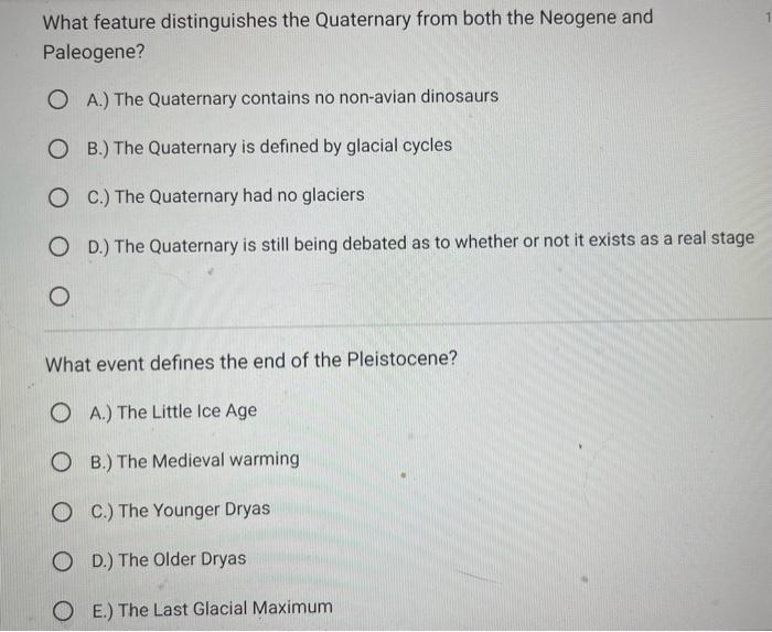 Solved What feature distinguishes the Quaternary from both | Chegg.com