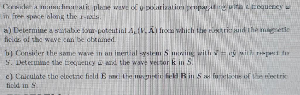 Solved Consider a monochromatic plane wave of y-polarization | Chegg.com