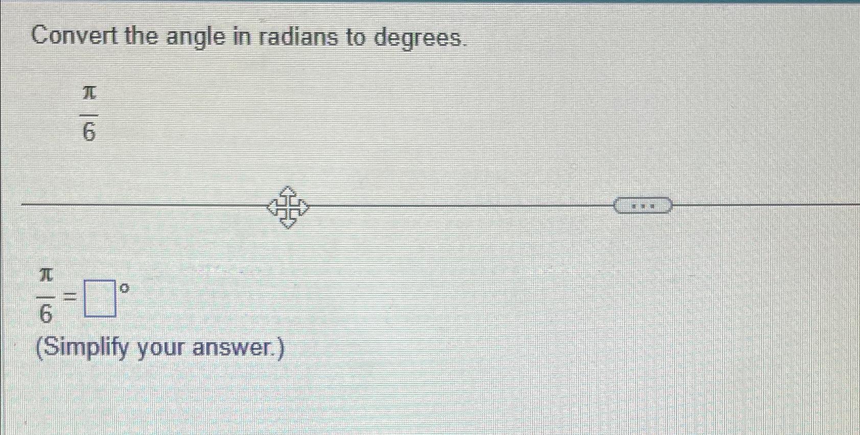 Solved Convert the angle in radians to | Chegg.com