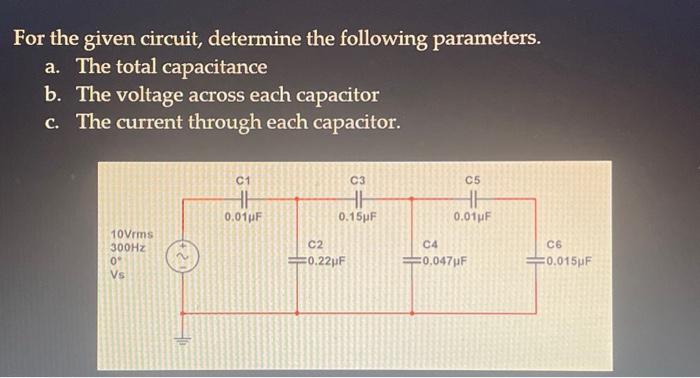 Solved For the given circuit, determine the following | Chegg.com