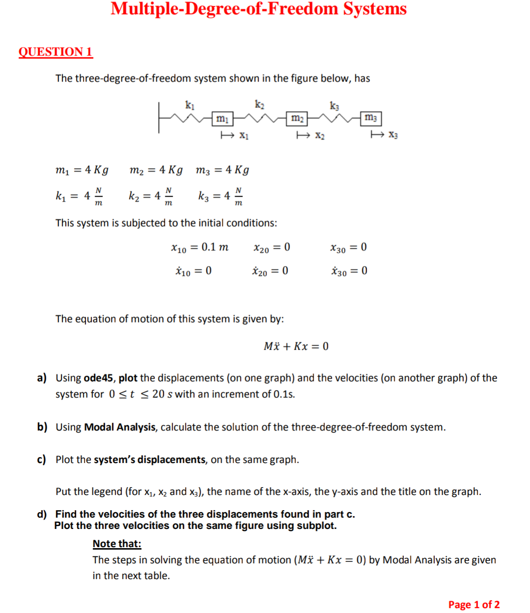 Multiple-Degree-of-Freedom Systems QUESTION 1 The | Chegg.com