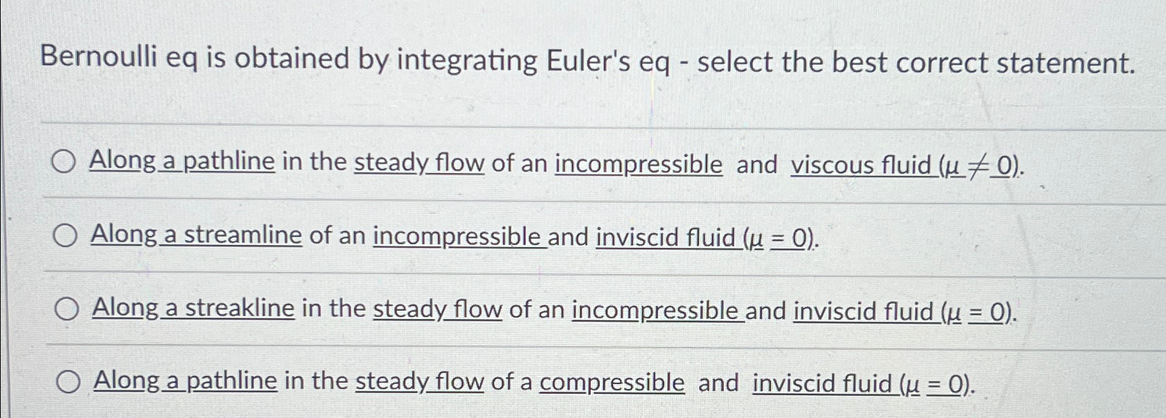 Solved Bernoulli eq is obtained by integrating Euler's eq - | Chegg.com