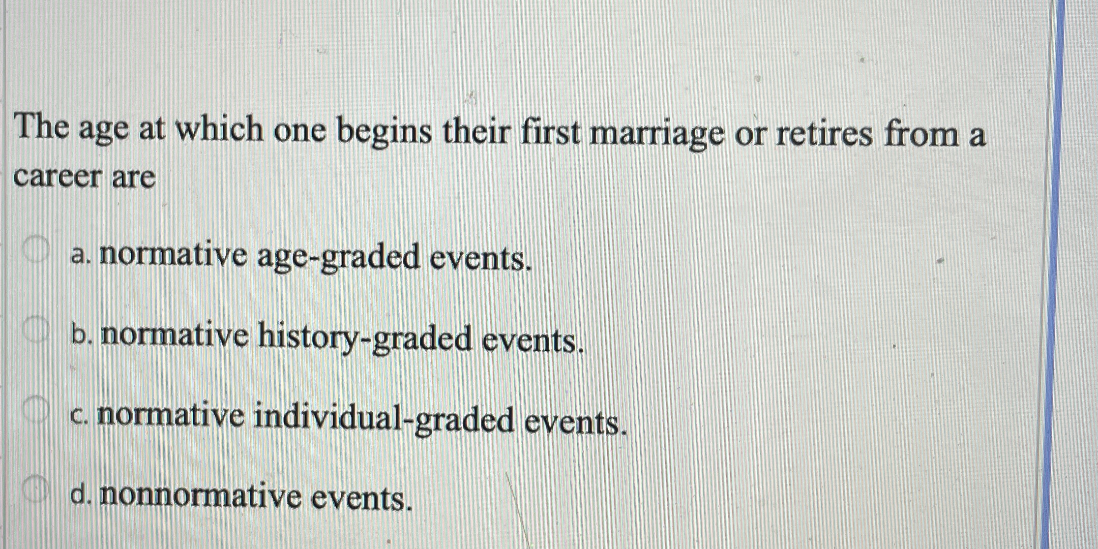 Solved The age at which one begins their first marriage or | Chegg.com