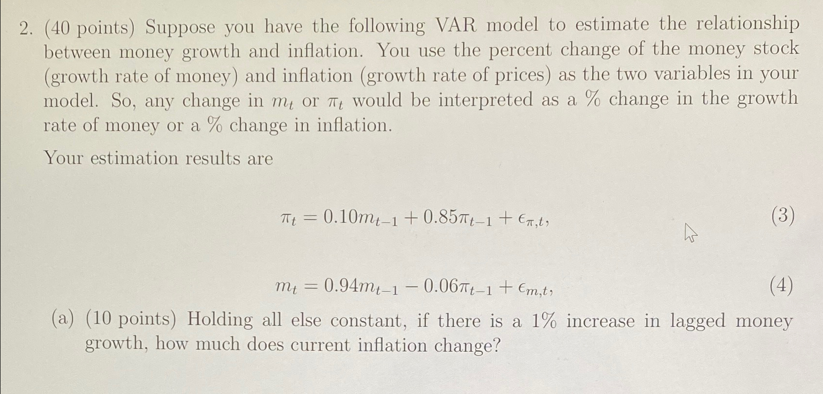 Solved (40 ﻿points) ﻿Suppose you have the following VAR | Chegg.com