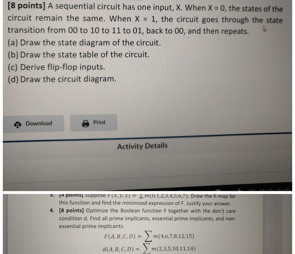 Solved [8 points] A sequential circuit has one input, X. | Chegg.com