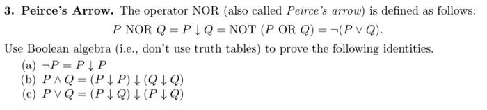 Solved 3. Peirce's Arrow. The operator NOR (also called | Chegg.com
