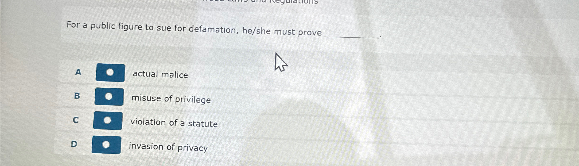 Solved For a public figure to sue for defamation, he/she | Chegg.com