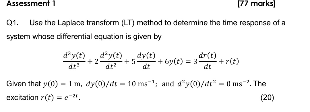 Solved Assessment 1[77 ﻿marks]Q1. ﻿Use the Laplace transform | Chegg.com