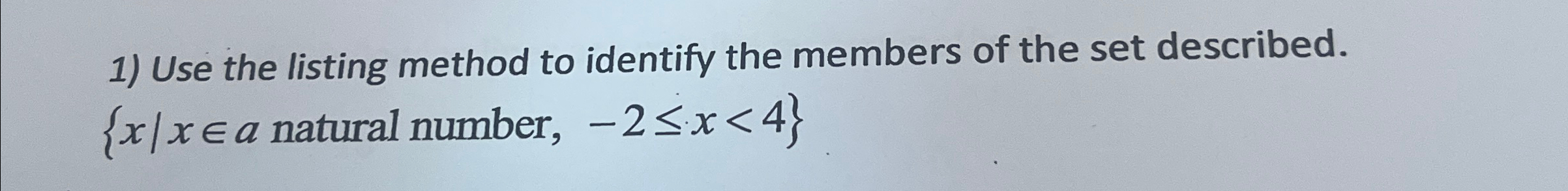Solved Use the listing method to identify the members of the | Chegg.com