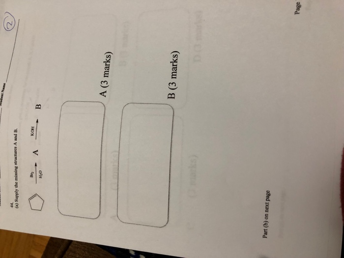 Solved 44. (a) Supply the missing structures A and B. H;O A | Chegg.com