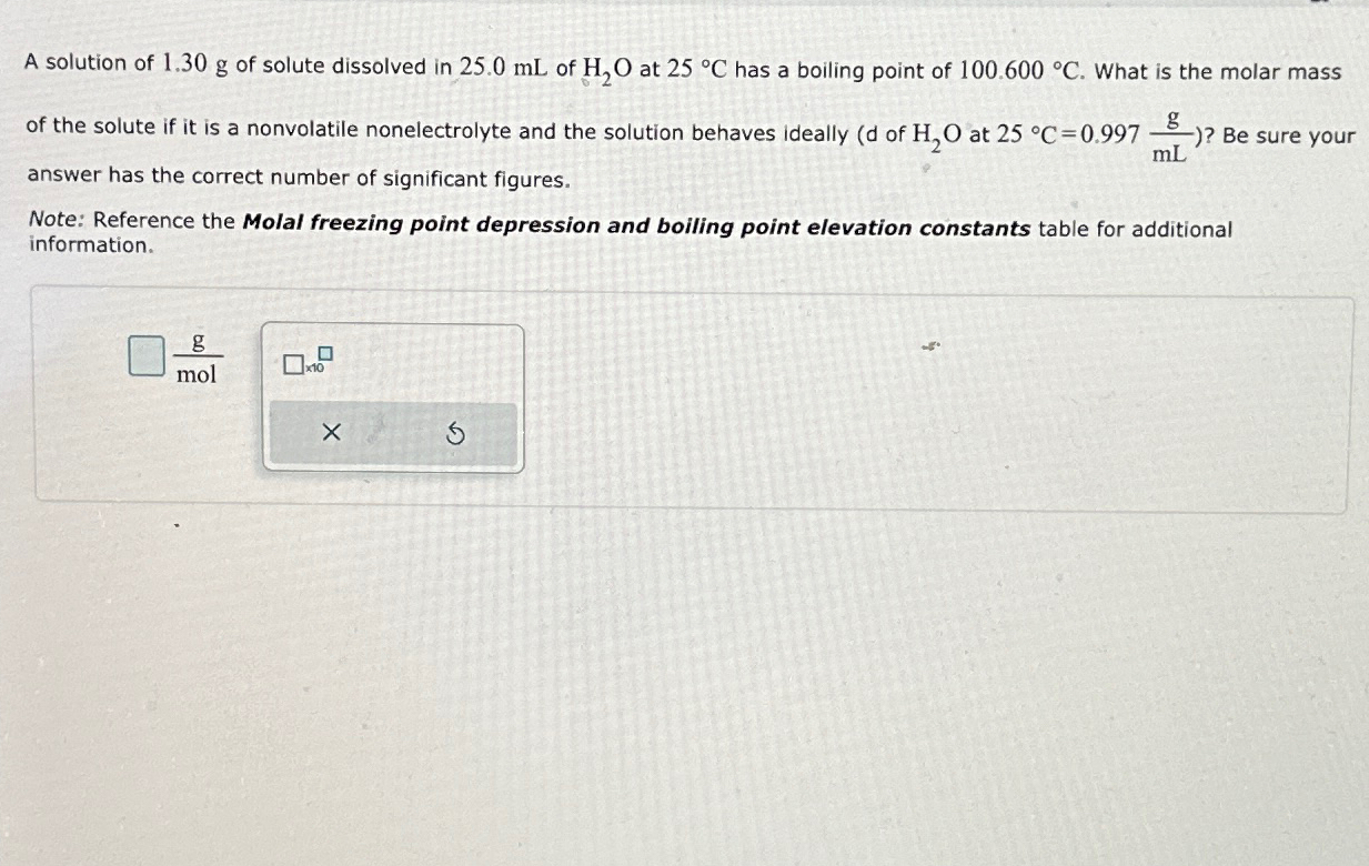 Solved A solution of 1.30g ﻿of solute dissolved in 25.0mL | Chegg.com