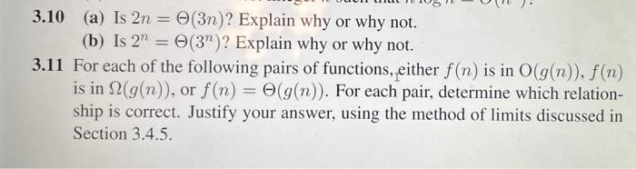 Solved 3.10 (a) Is 2n=Θ(3n) ? Explain why or why not. (b) Is | Chegg.com