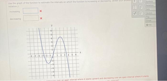Solved Use the graph of the function to estimate the | Chegg.com