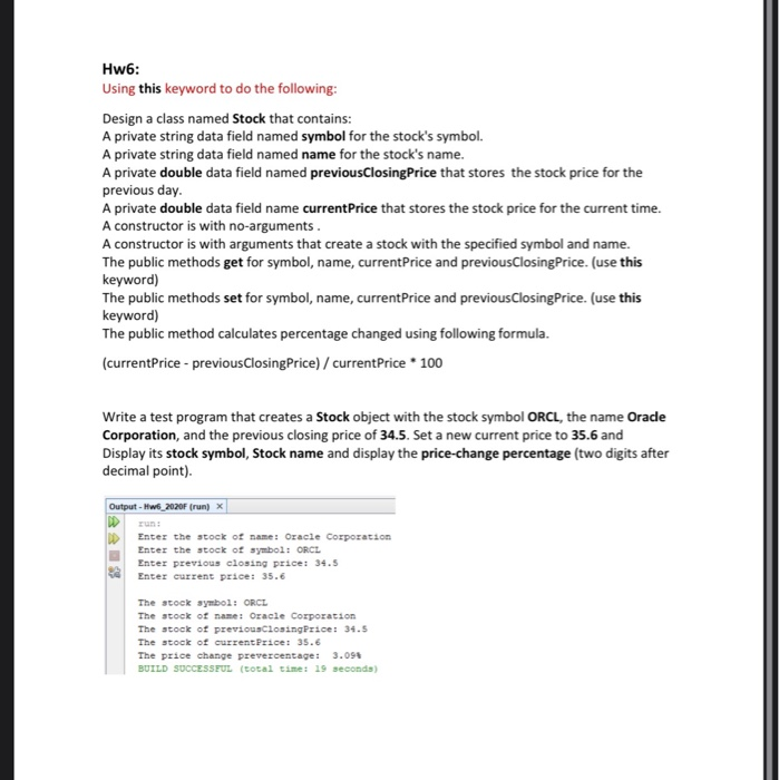 Solved Hw6: Using this keyword to do the following: Design a | Chegg.com